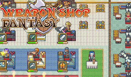 武器店物语 Weapon Shop Fantasy【攻略 评测 史低】_杉果游戏